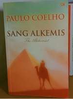 Sang Alkemis : Perjalanan Mengubah Hidup – Resensi Sang Alkemis: Buku ...