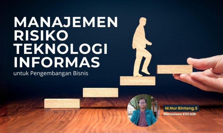 Manajemen Risiko Teknologi Informasi untuk Pengembangan Bisnis