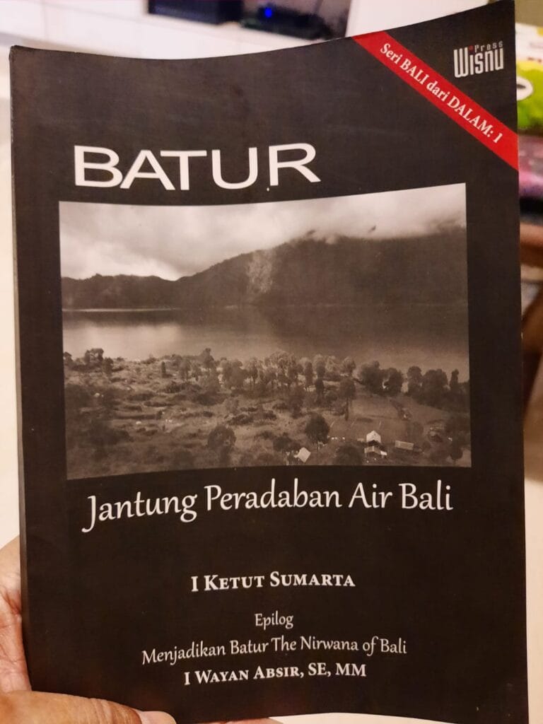 Arti, Peran dan Fungsi Batur sebagai Kawasan Hulu Bali