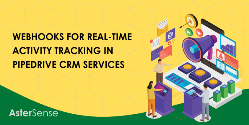 Webhooks for Real-Time Activity Tracking in Pipedrive CRM Services